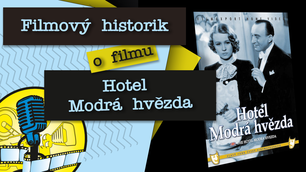 Filmový historik o filmu Hotel Modrá hvězda | Stream