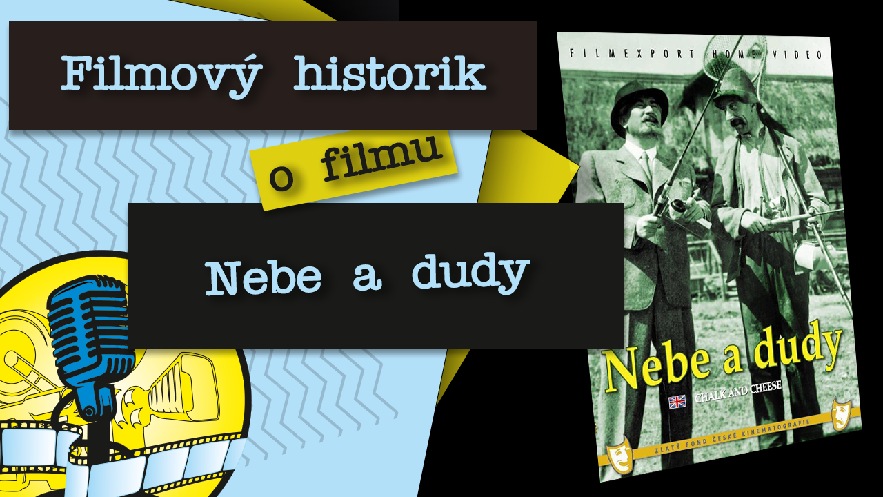 Filmový historik o filmu Nebe a dudy | Stream